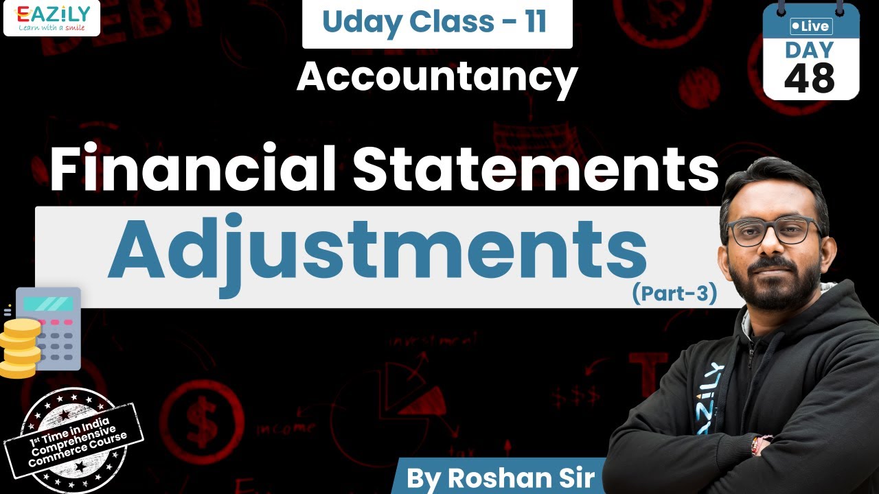 Financial Statements | Adjustments | Part 3 | class 11 | Accountancy ...