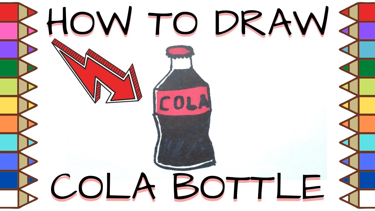 How to draw a COLA Bottle - Drawing Cola for Kids. Easy Draw and Color ...