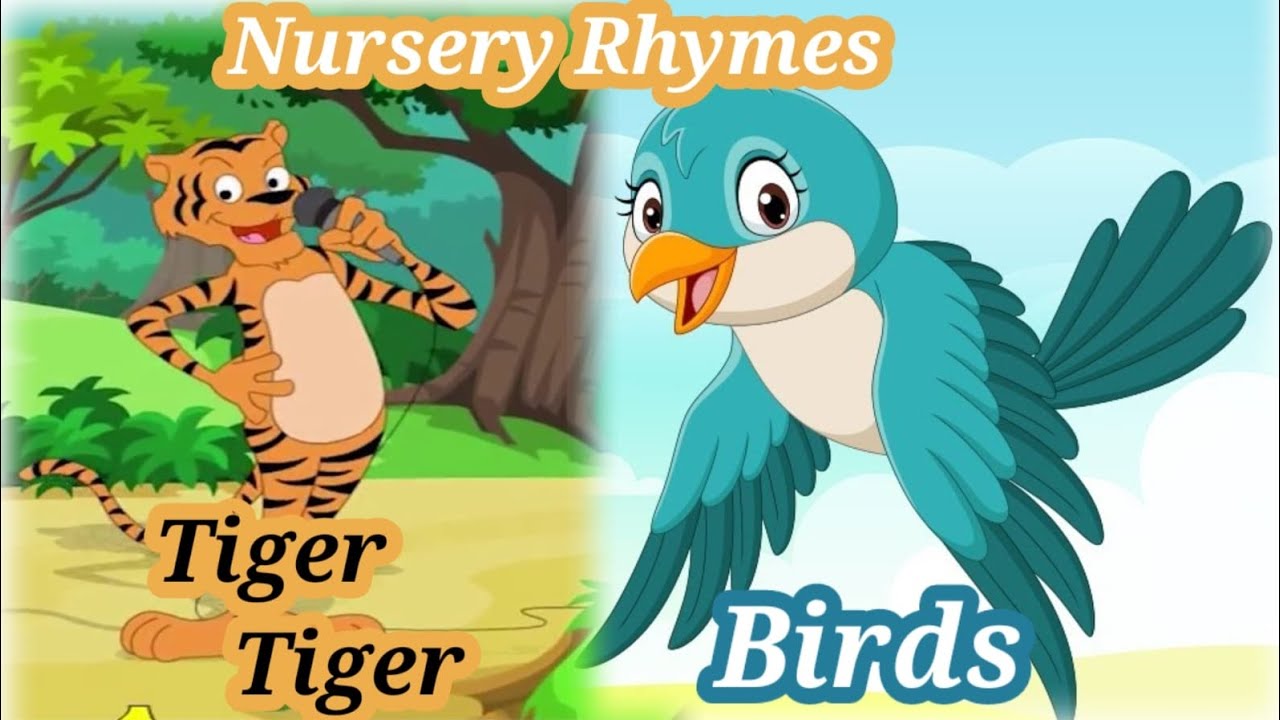 Tiger Tiger | Birds Rhyme | Nursery Rhymes and kids Songs | English ...