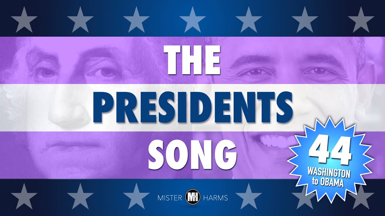 THE PRESIDENTS SONG #44 - Every United States President from George ...