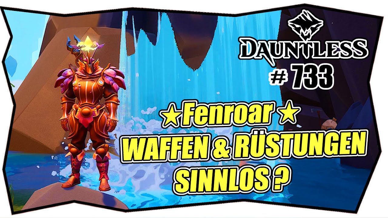 DAUNTLESS #733 Earthshaper Fenroar ★ Neue Zelle, Waffen & Rüstungen ...