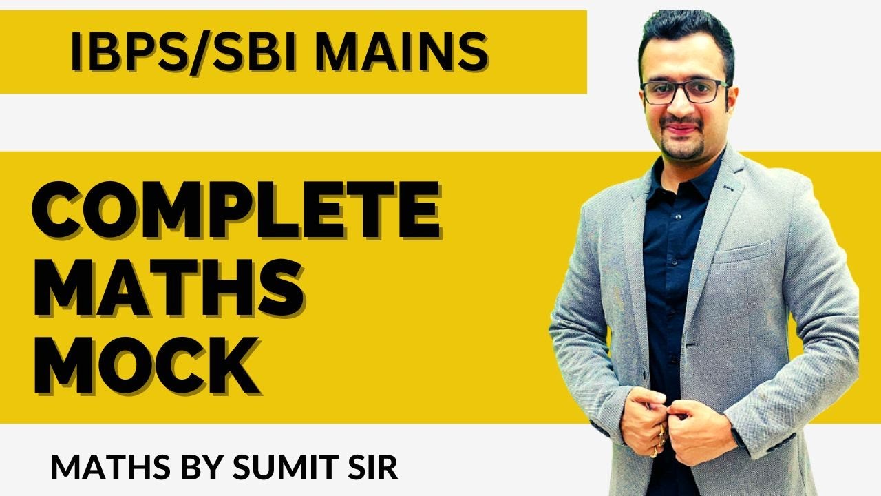complete-maths-mock-test-for-ibps-sbi-mains-maths-mock-discussion-by