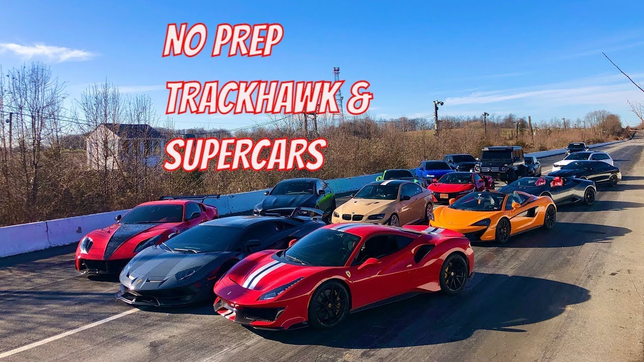 Trackhawk NO Prep Racing with SuperCars on 75/80 Dragway - YouTube