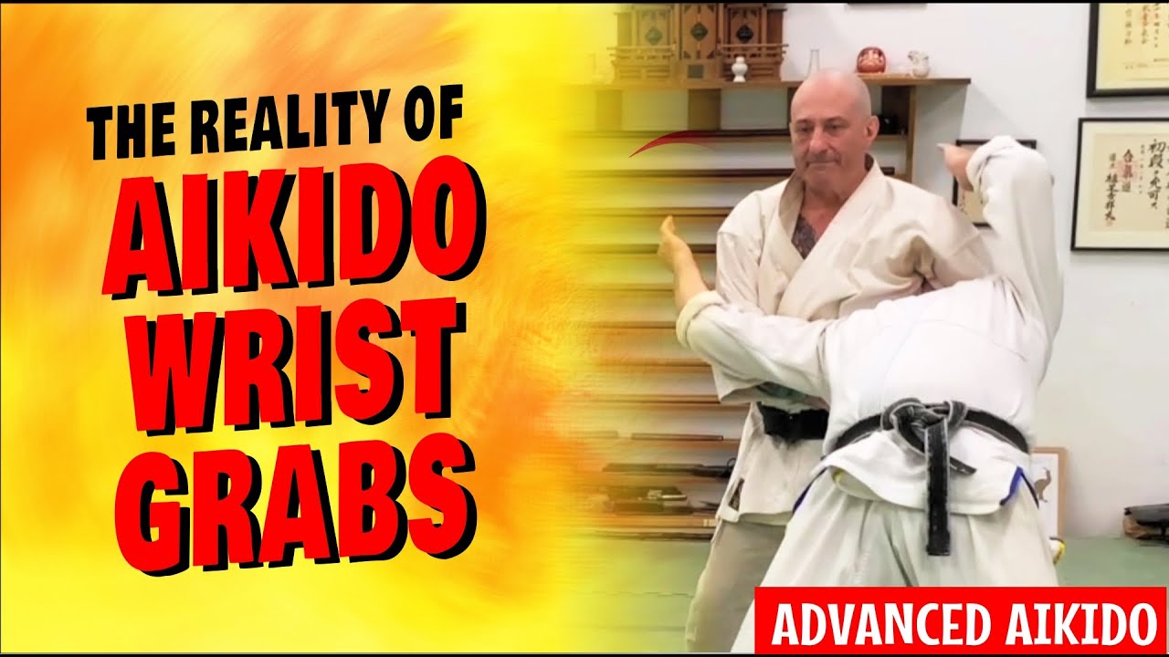 The Reality Of Aikido Wrist Grabs! - YouTube