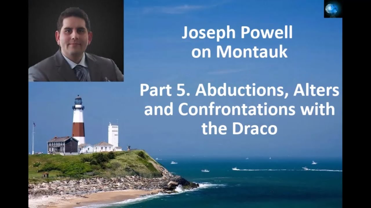 JOSEPH POWELL ON MONTAUK (PART 5) - ABDUCTIONS, ALTERS AND ...