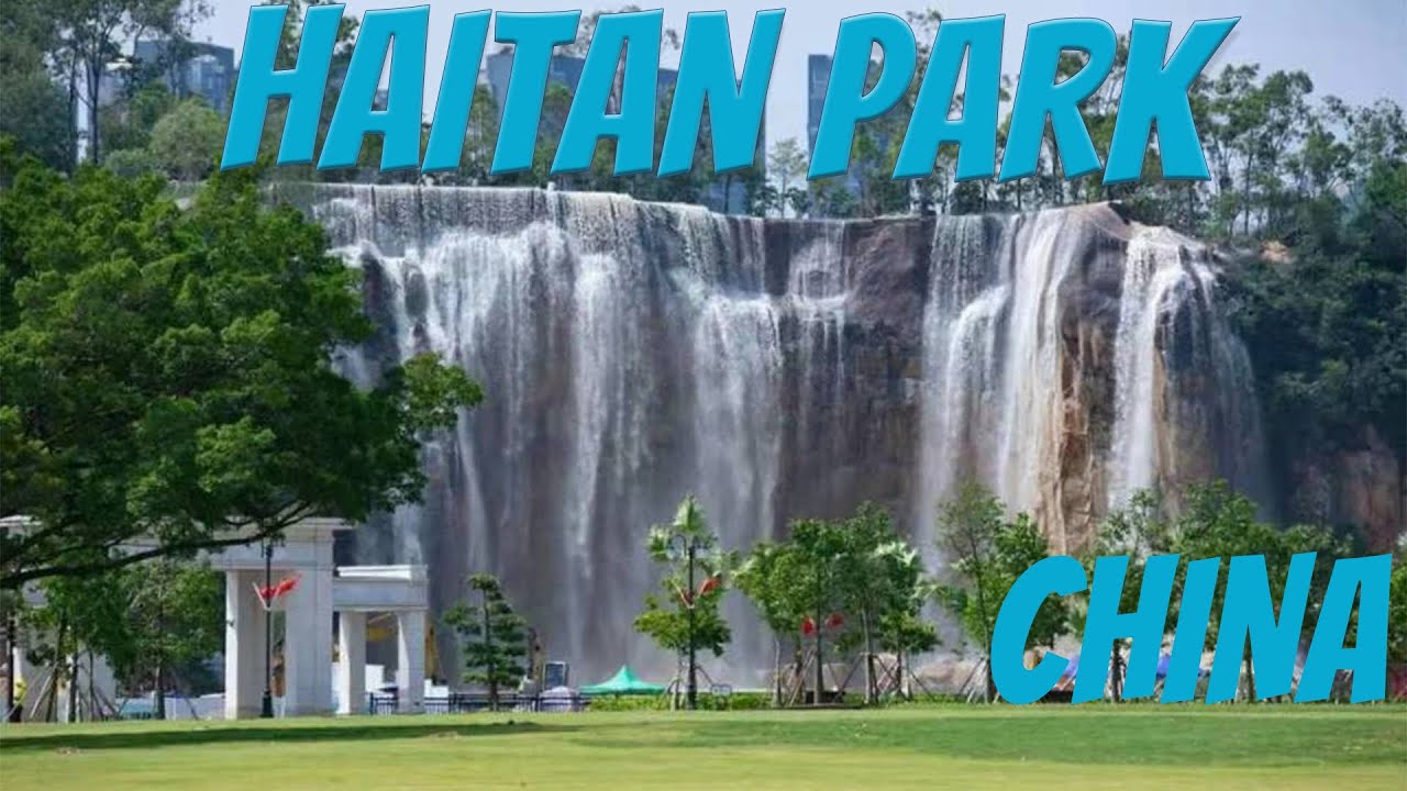 Haitian Park,Zhuhai,China A Big Park near the Seaside,with waterfall ...