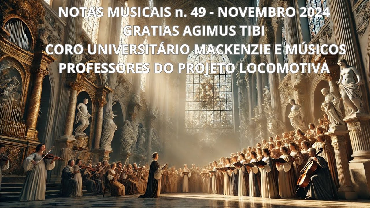 Notas Musicais n. 49 - Novembro 2024 - Gratias Agimus Tibi - Gloria de ...