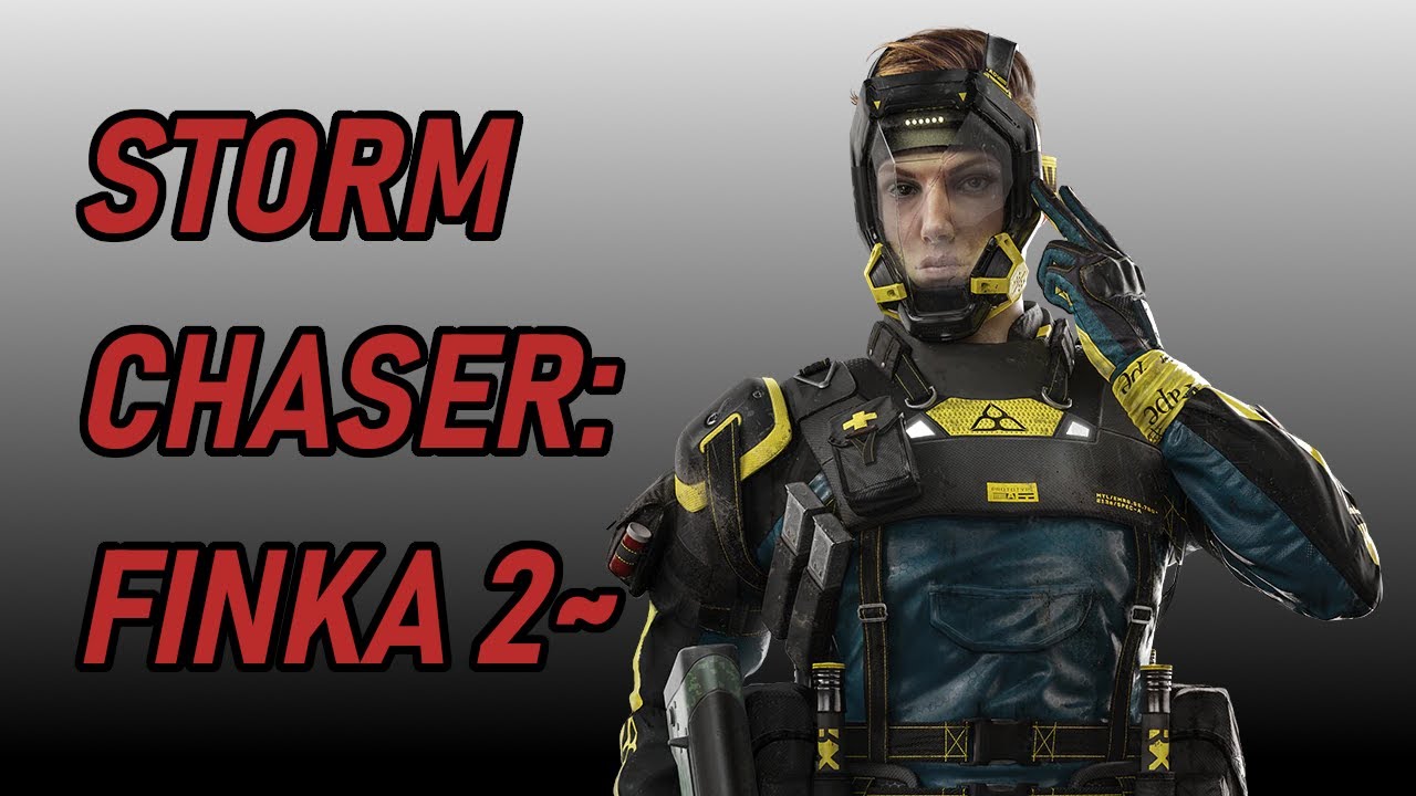 STORM CHASER Series: FINKA 2~ (Monolith, Critical) Rainbow Six ...