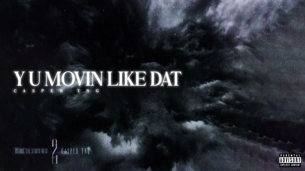 Casper TNG - Y U Movin Like dat (Audio) - YouTube