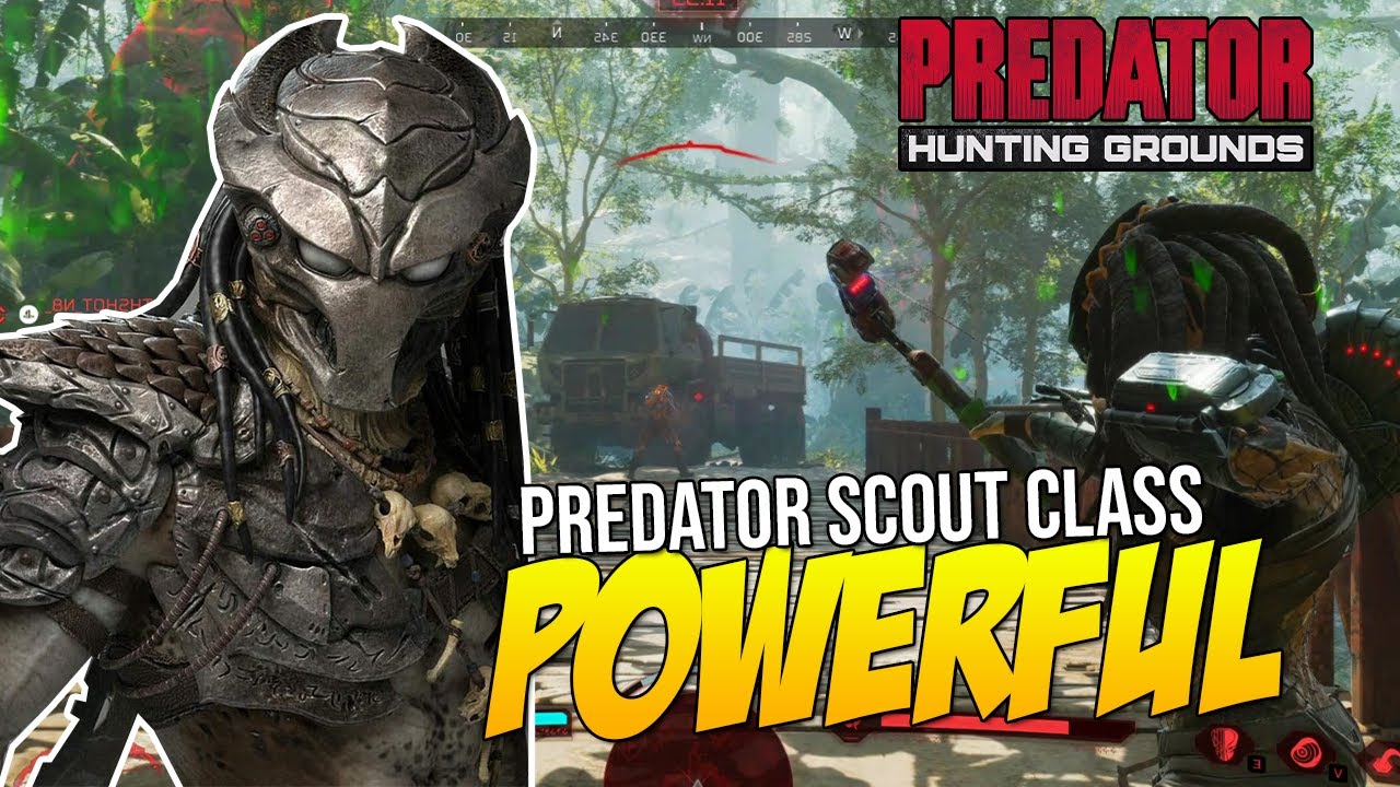 Predator Hunting Grounds PREDATOR SCOUT CLASS "POWERFUL, FAST & HUGE ...