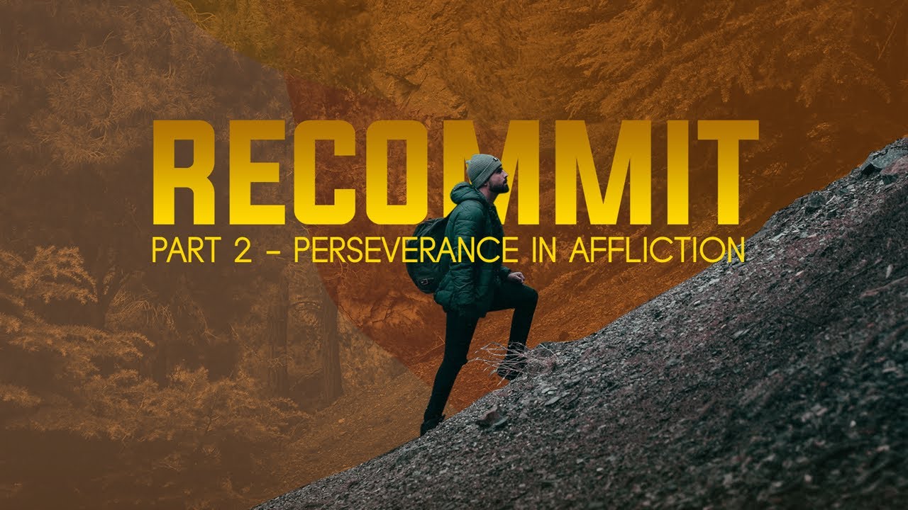 RECOMMIT PART 2 - PERSEVERANCE IN AFFLICTION | Pr. Timmy S. Lao Uy - YouTube
