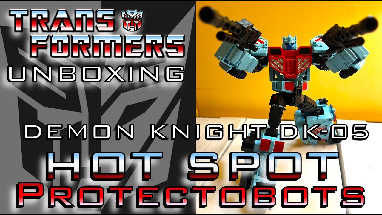 TRANSFORMERS - [ HOT SPOT - DEFENSOR - PROTECTOBOTS -DEMON KNIGHT - DK ...