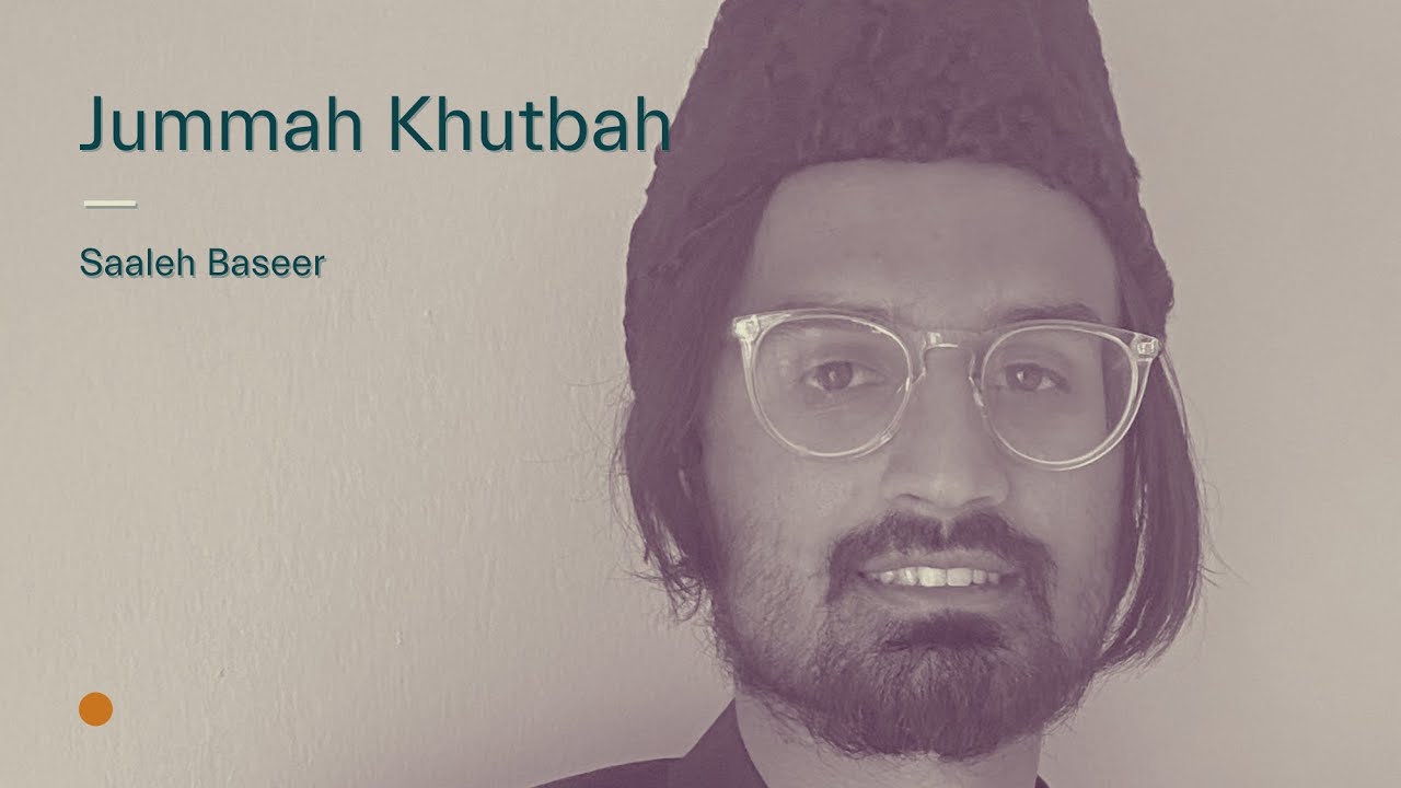 Friday Khutbah with Saaleh Baseer - Significance of Tawhid - YouTube