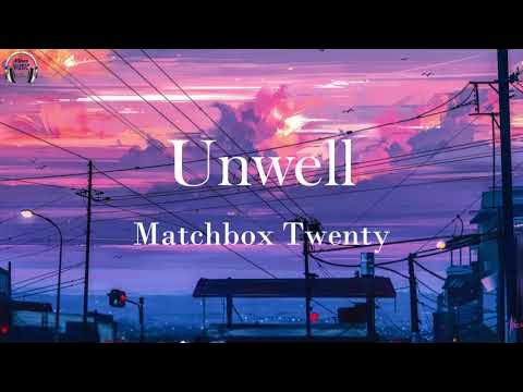 Matchbox Twenty-Unwell Lyrics - YouTube