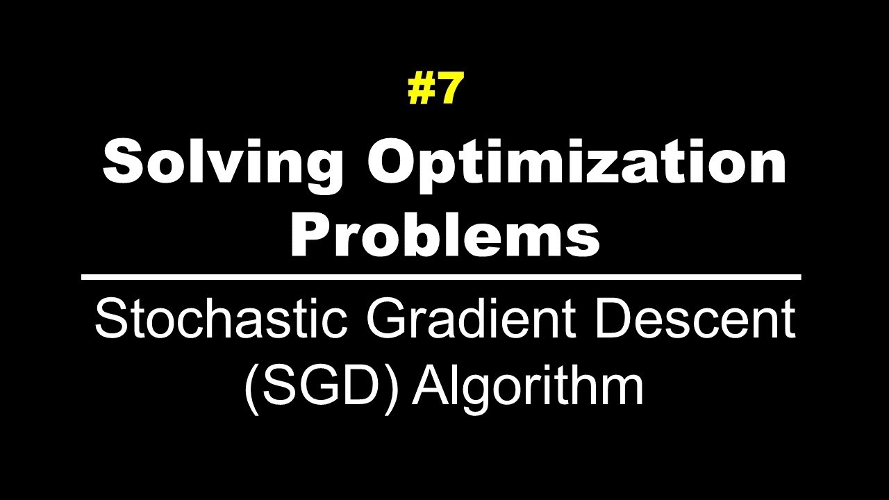 Stochastic Gradient Descent (SGD) Algorithm | Solving Optimization ...