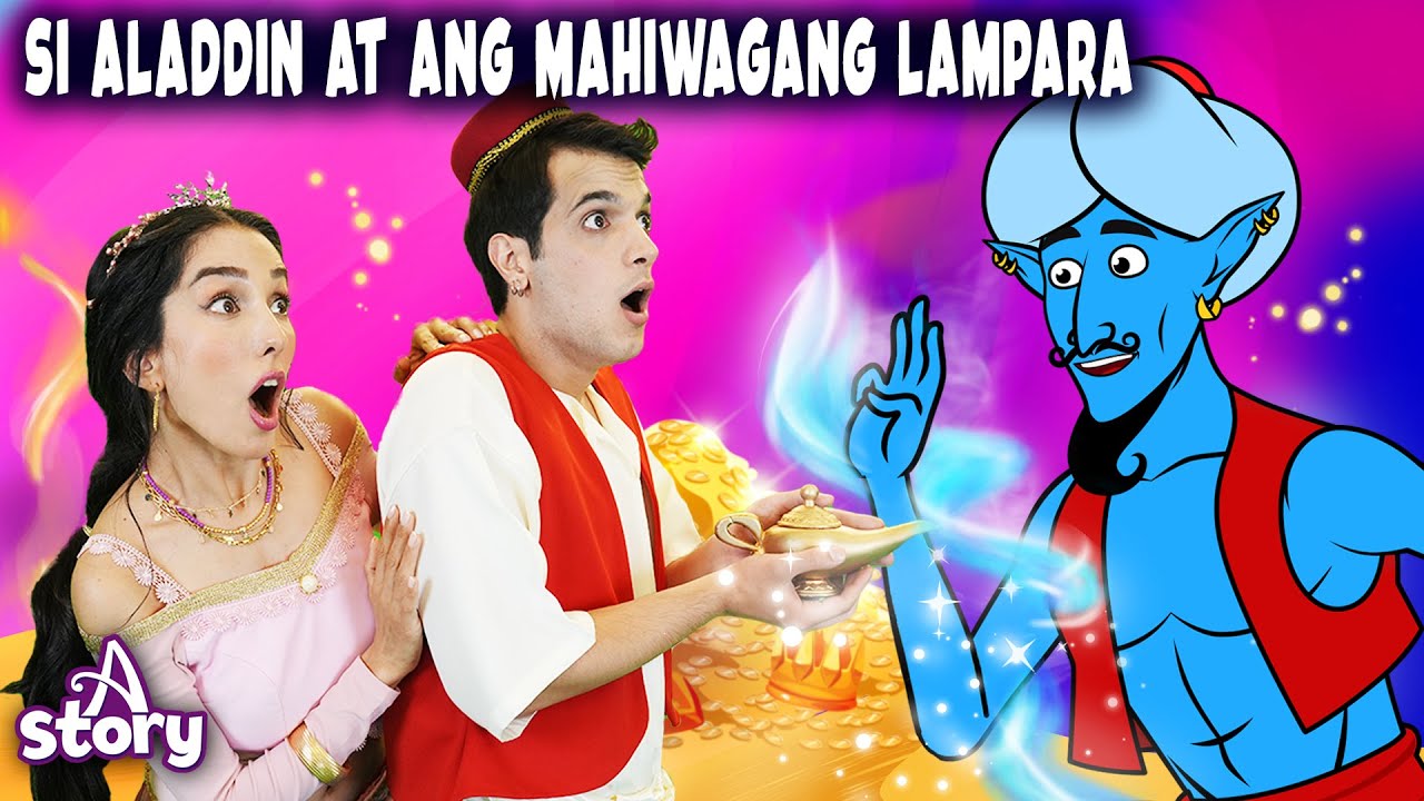 Si Aladdin at ang Mahiwagang Lampara | Kwentong pambata Filipino | A ...
