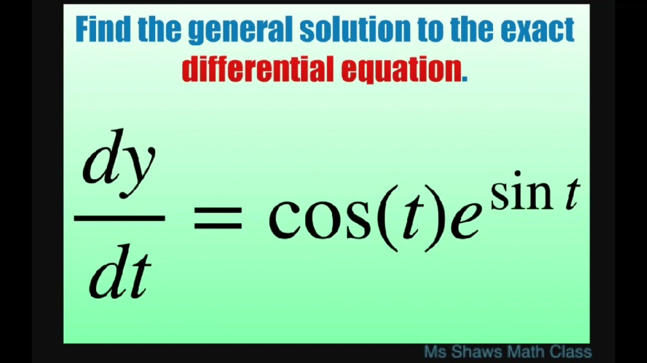 Find The General Solution To The Exact Differential Equation Dy dt Find The General Solution To The Exact Differential Equation Dy dt