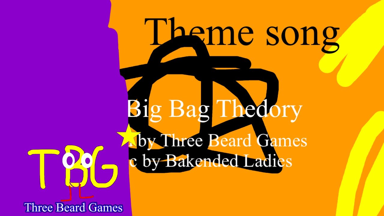 Three beard games - The big bag thedory (Theme song) - YouTube