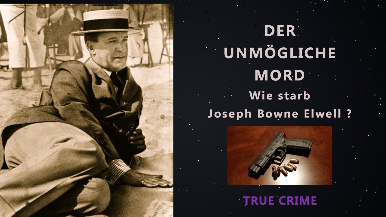 Wie starb Joseph Bowne Elwell? - The locked room Mystery - True Crime ...