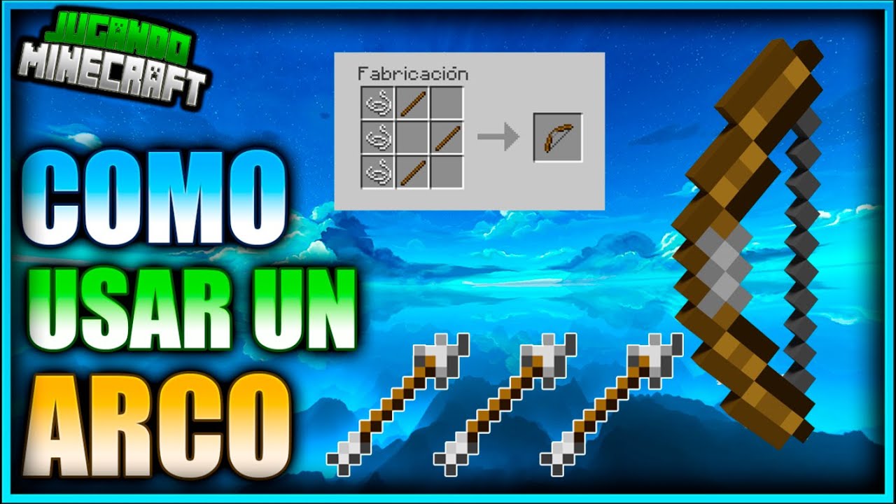 COMO HACER UN ARCO Y COMO UTILIZARLO - JUGANDO MINECRAFT Ep 27 - YouTube