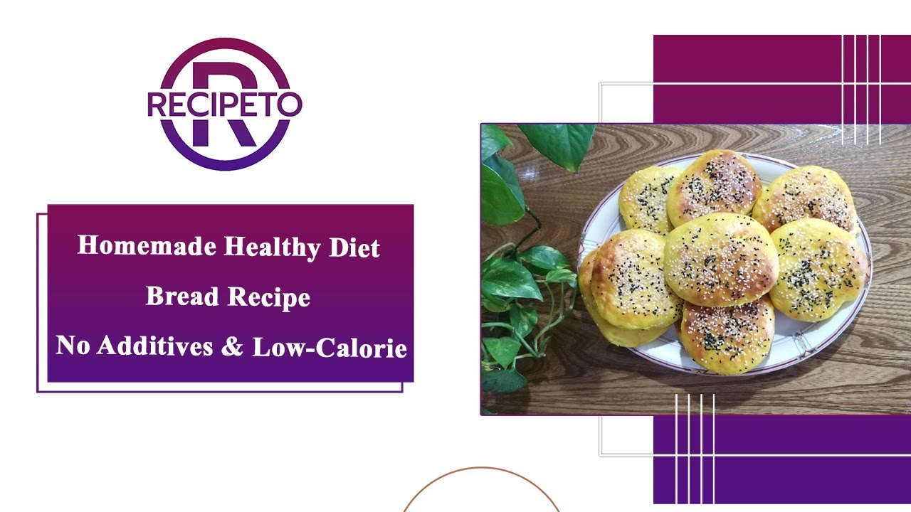 Homemade Healthy Diet Bread Recipe | No Additives & Low-Calorie - YouTube