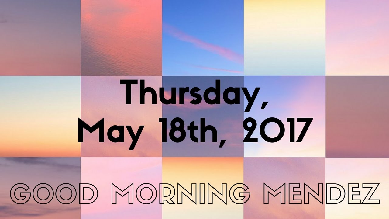 Thursday, May 16th, 2017 - YouTube