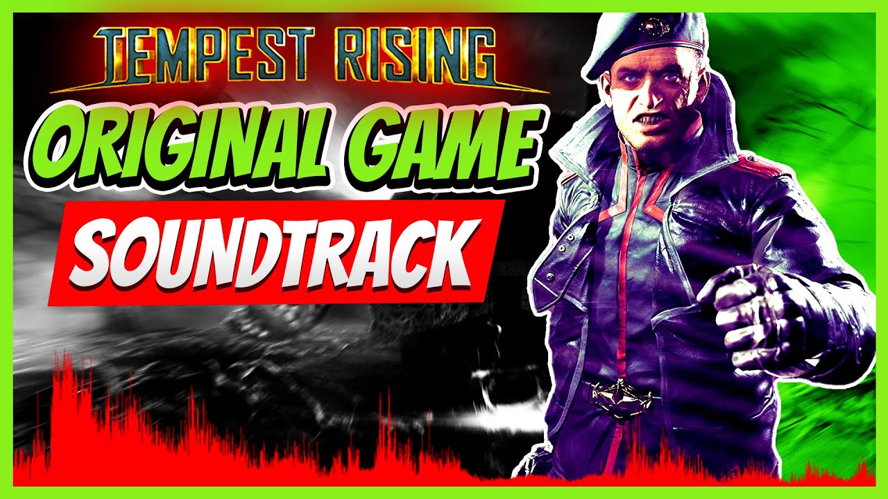 Immerse Yourself in the Tempest Rising OST - YouTube