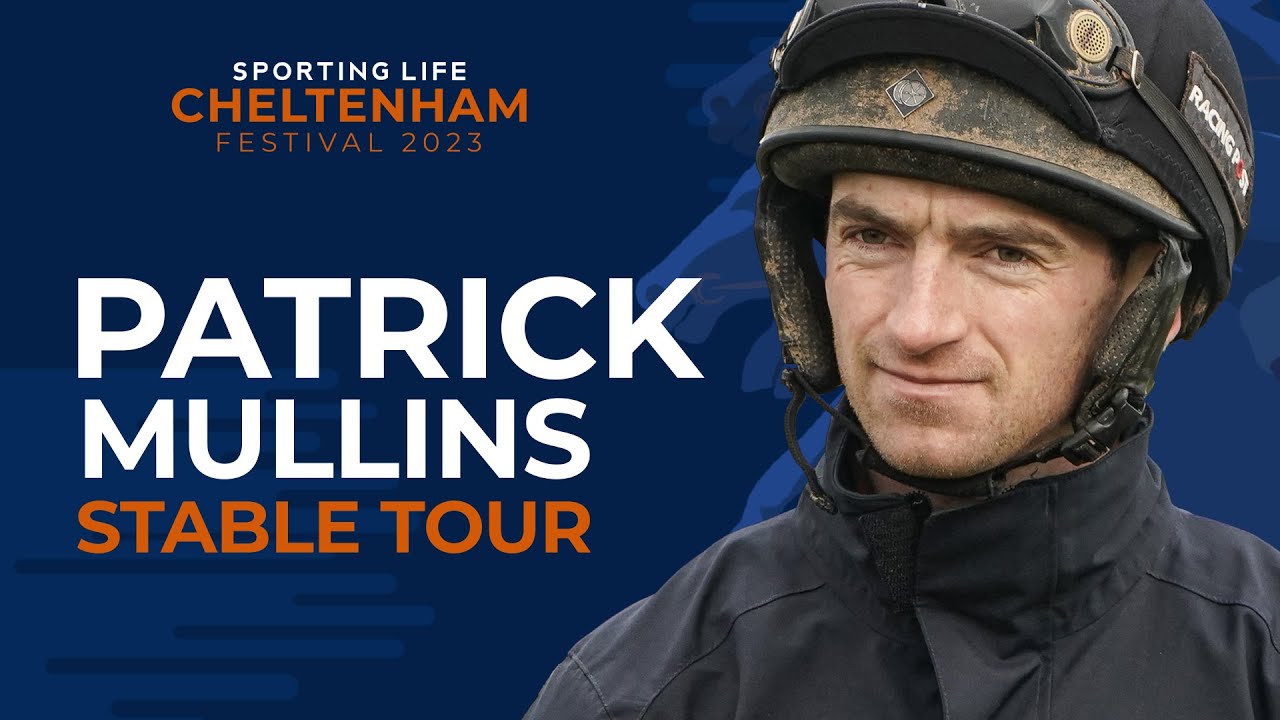 "I think he has a huge chance" | Patrick Mullins: My Cheltenham ...