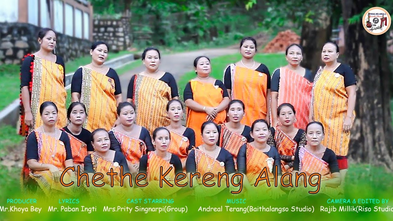 Chethe Kereng Alang||Official video 2022.||Lyrics Mr,Pobon Ingti - YouTube