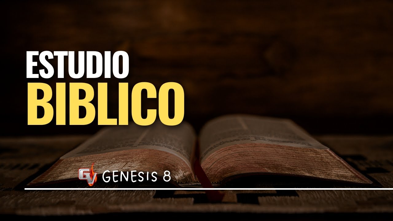 Estudio Bíblico/ Genesis capitulo 8 - YouTube