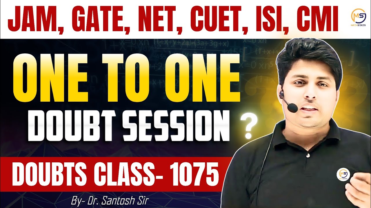 Doubts Class-1075 : JAM, GATE, NET, CUET, ISI, CMI || Ask Me Anything ...
