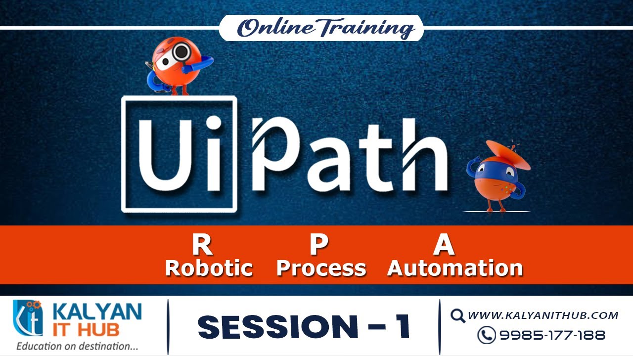 UiPath RPA Tutorial for Beginners | Session - 1 | Kalyan IT Hub - YouTube