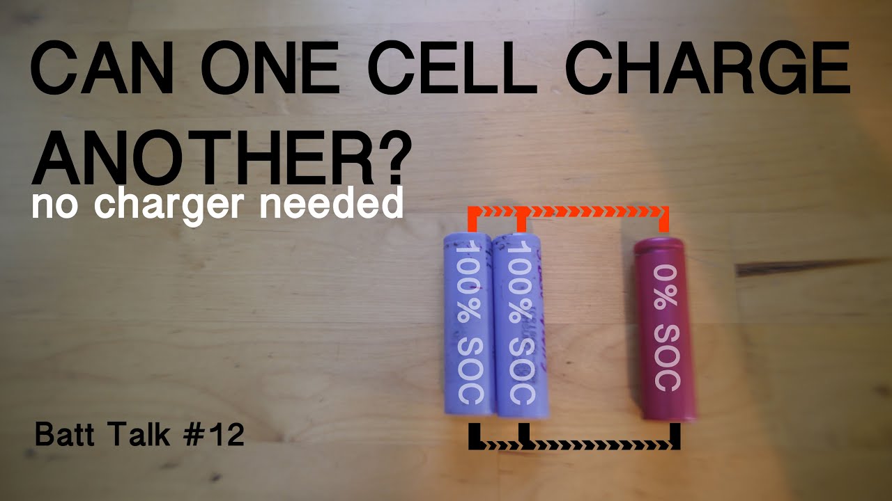 Can One Cell Charge Another cell? 18650 Batt Talk #12 - YouTube