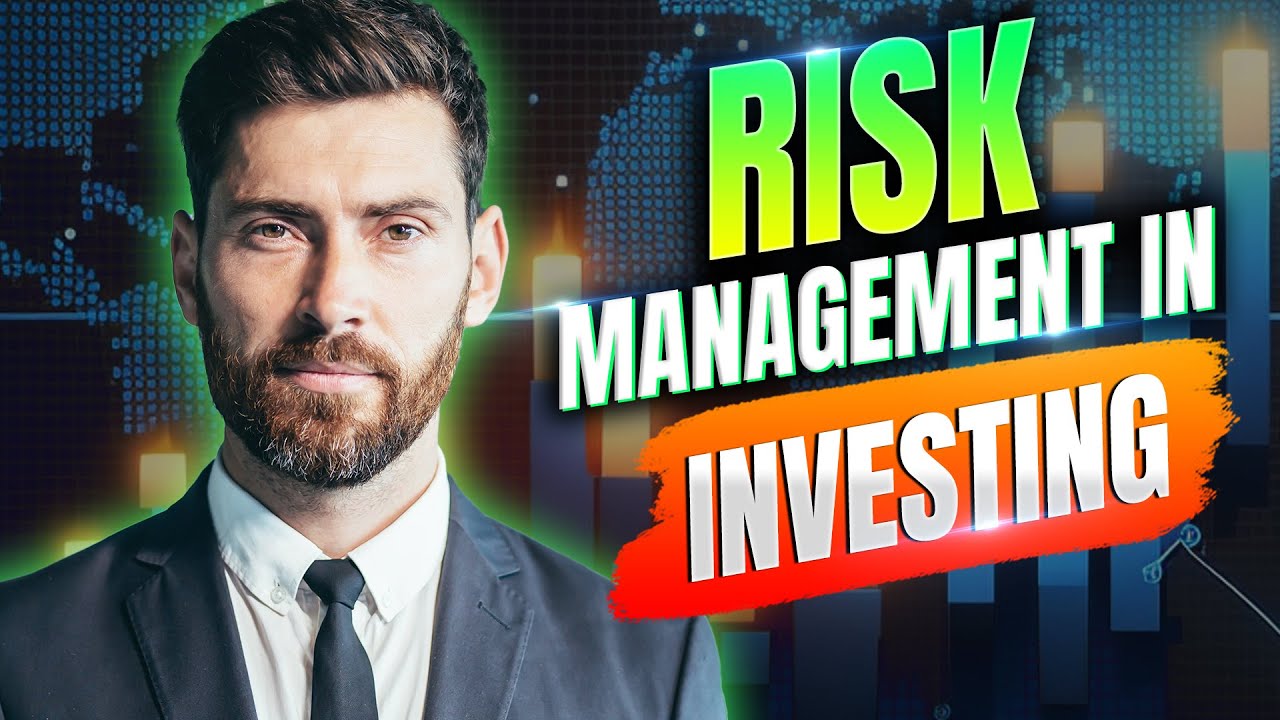 Mastering the Art of Risk Management in Investing - YouTube