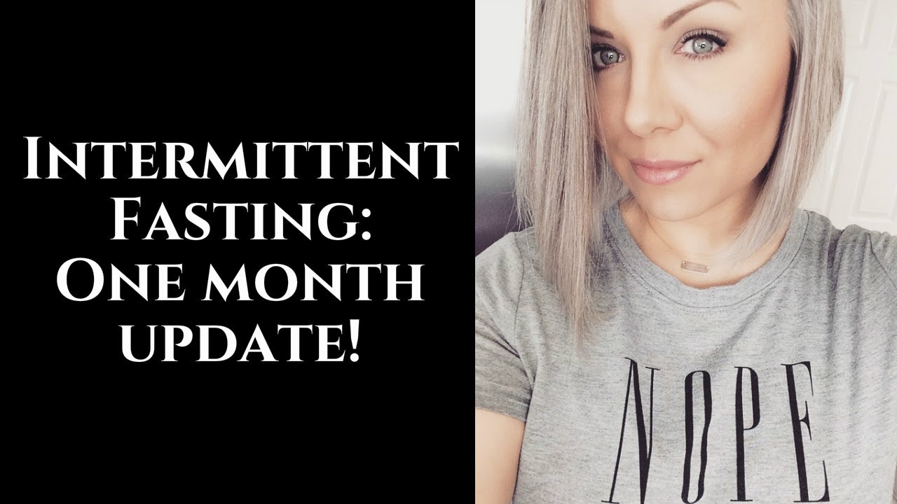 Intermittent Fasting: One Month Update! - YouTube