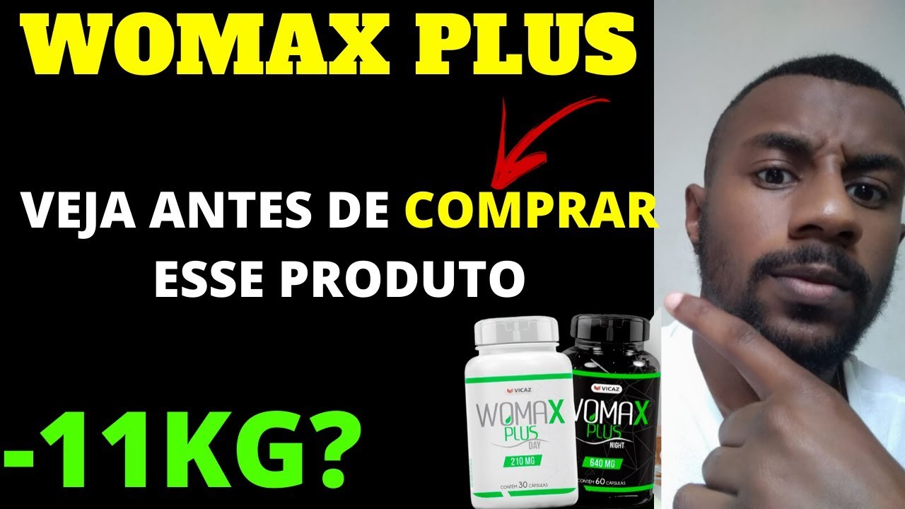 womax plus funciona? womax plus emagrece? womax plus como tomar? womax ...