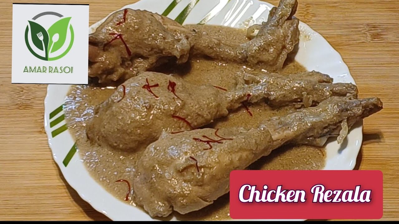 Chicken Rezala| Restaurant style chicken rezala| Recipe of chicken ...