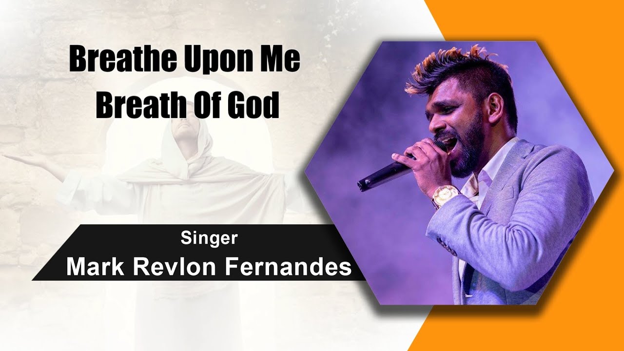 Breathe Upon me, Breathe Of God ---- Mark Revlon - YouTube