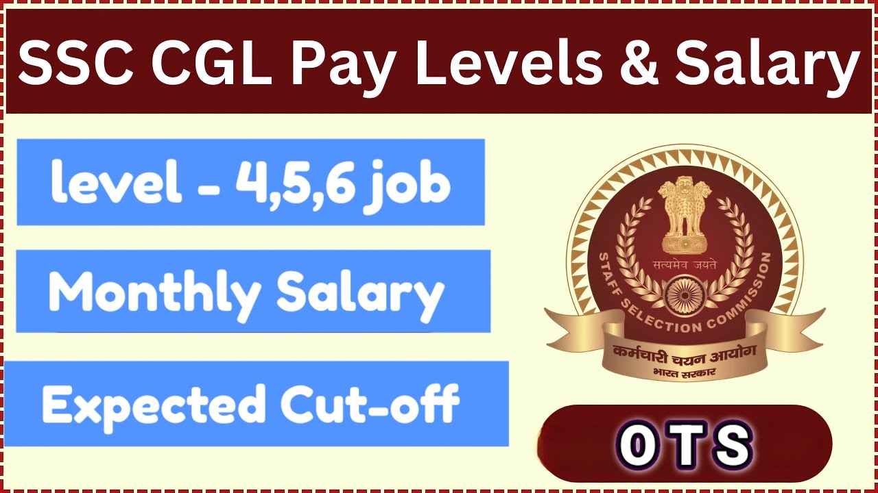Ssc cgl pay level and salary in 2025 // Mains cut off // Job ...