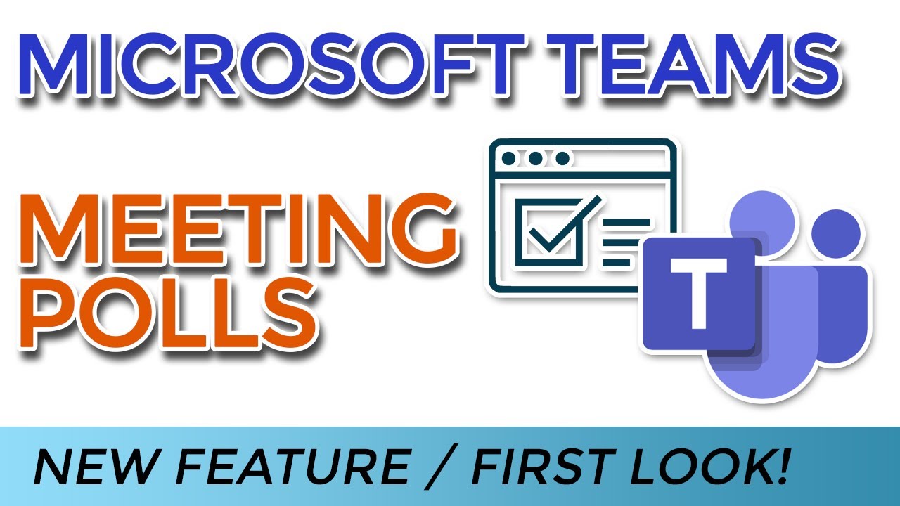 MICROSOFT TEAMS NEW MEETING POLL FEATURE (FIRST LOOK) - How to create meeting polls in Teams ...