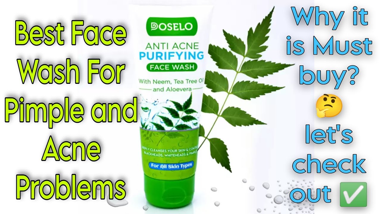 Doselo Anti Acne Purifying Face Wash Review|| Neem Face Wash Review ...