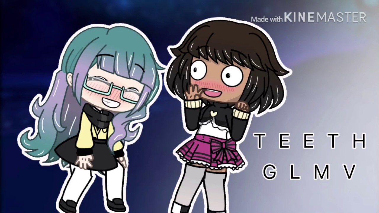 TEETH // GLMV - YouTube