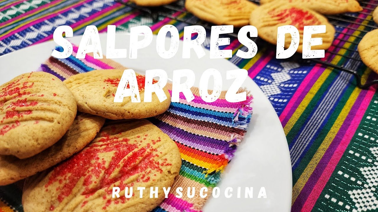 ¿Cómo preparar los salpores de arroz Guatemaltecos? Receta de salpores ...