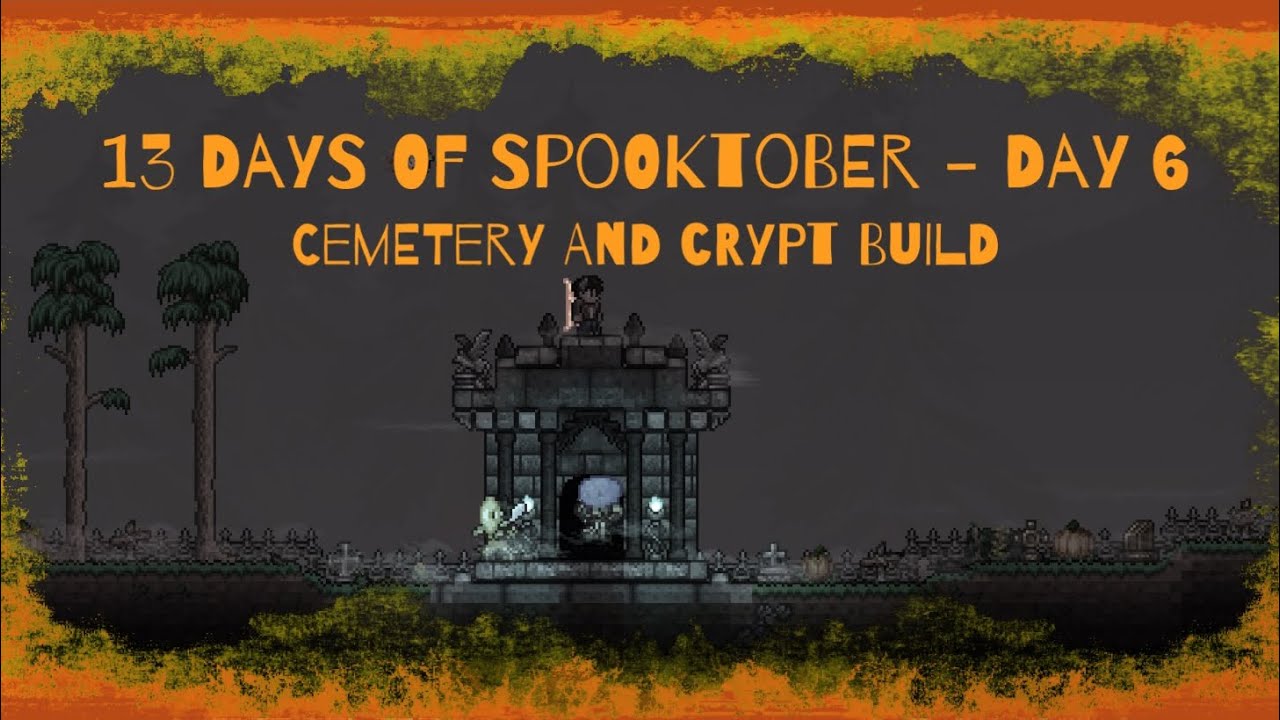 13 Days of Spooktober | Days 6 - Terraria Cemetery and Crypt Build ...