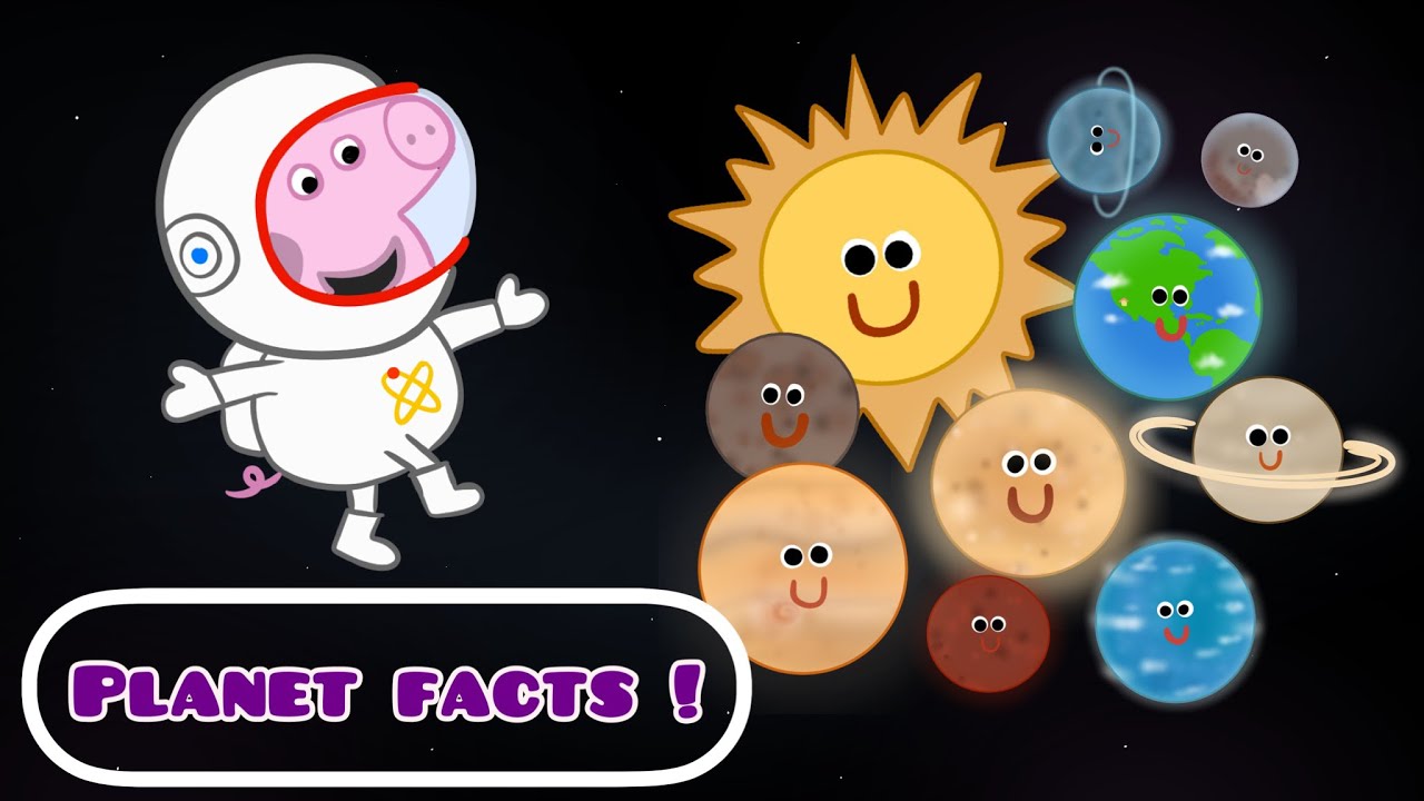 Peppa Pig Explores The Solar System | space facts for kids ! - YouTube