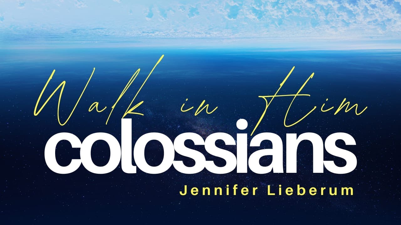Walk in Him by Jennifer Lieberum - YouTube