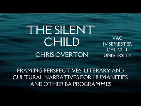 The Silent Child by Chris Overton line by line explanation | VAC Humanities Calicut University 