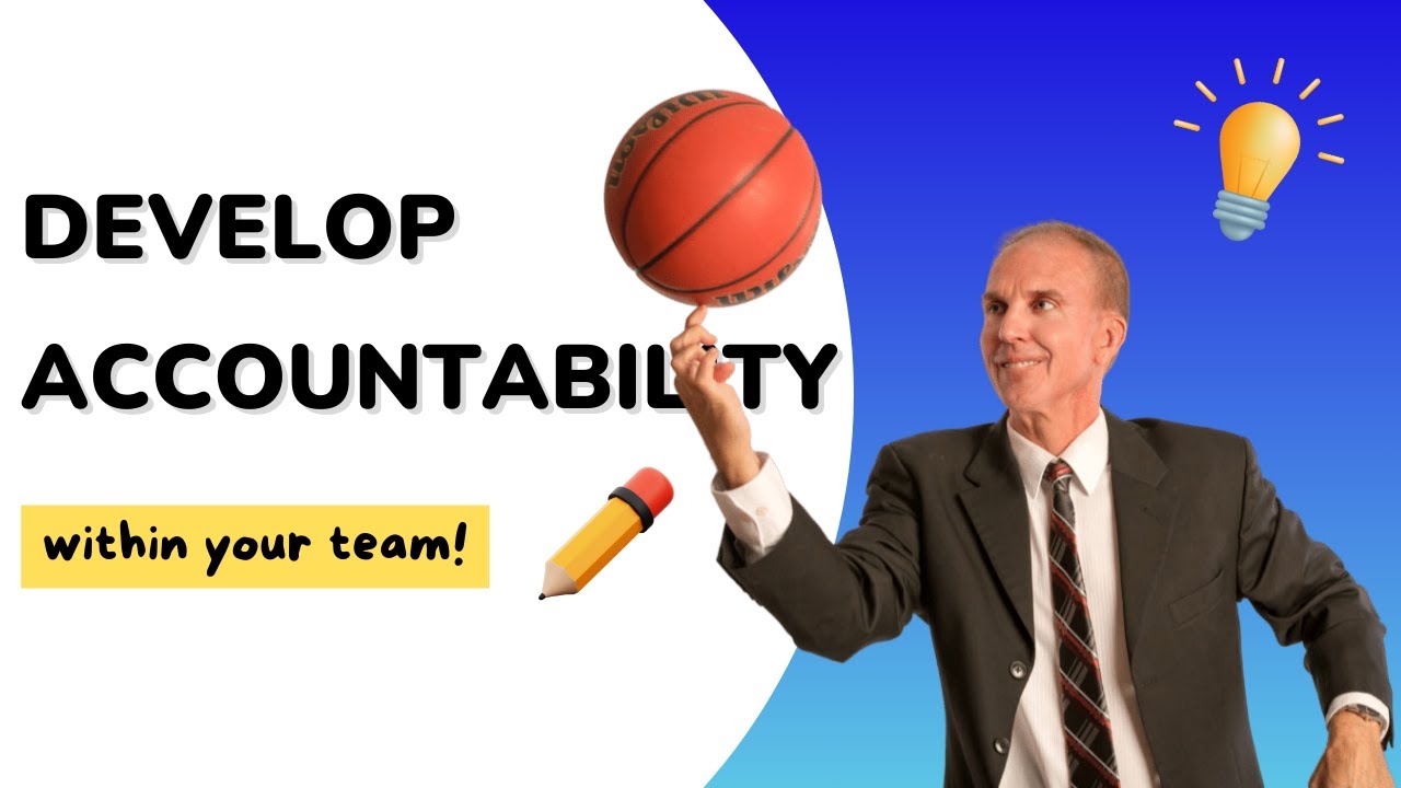 How do you Develop Accountability within your Team? - YouTube
