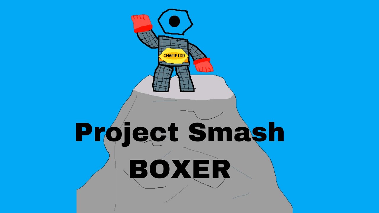Project Smash Boxer - YouTube