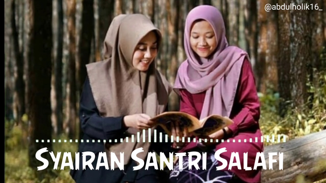 Syairan Santri Salafi Terbaru Merdunya - YouTube